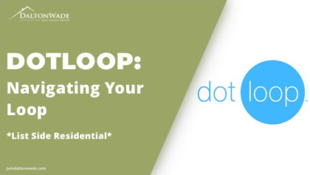 Dotloop Trainings - Join Dalton Wade Real Estate Group