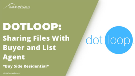 Dotloop Trainings - Join Dalton Wade Real Estate Group